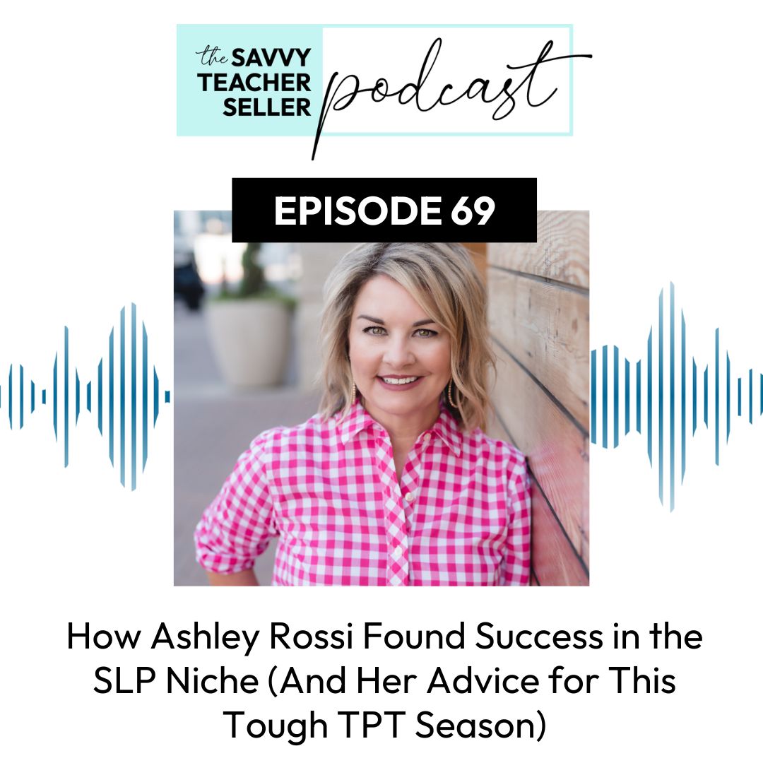 How Ashley Rossi Found Success in the SLP Niche (ep 69)