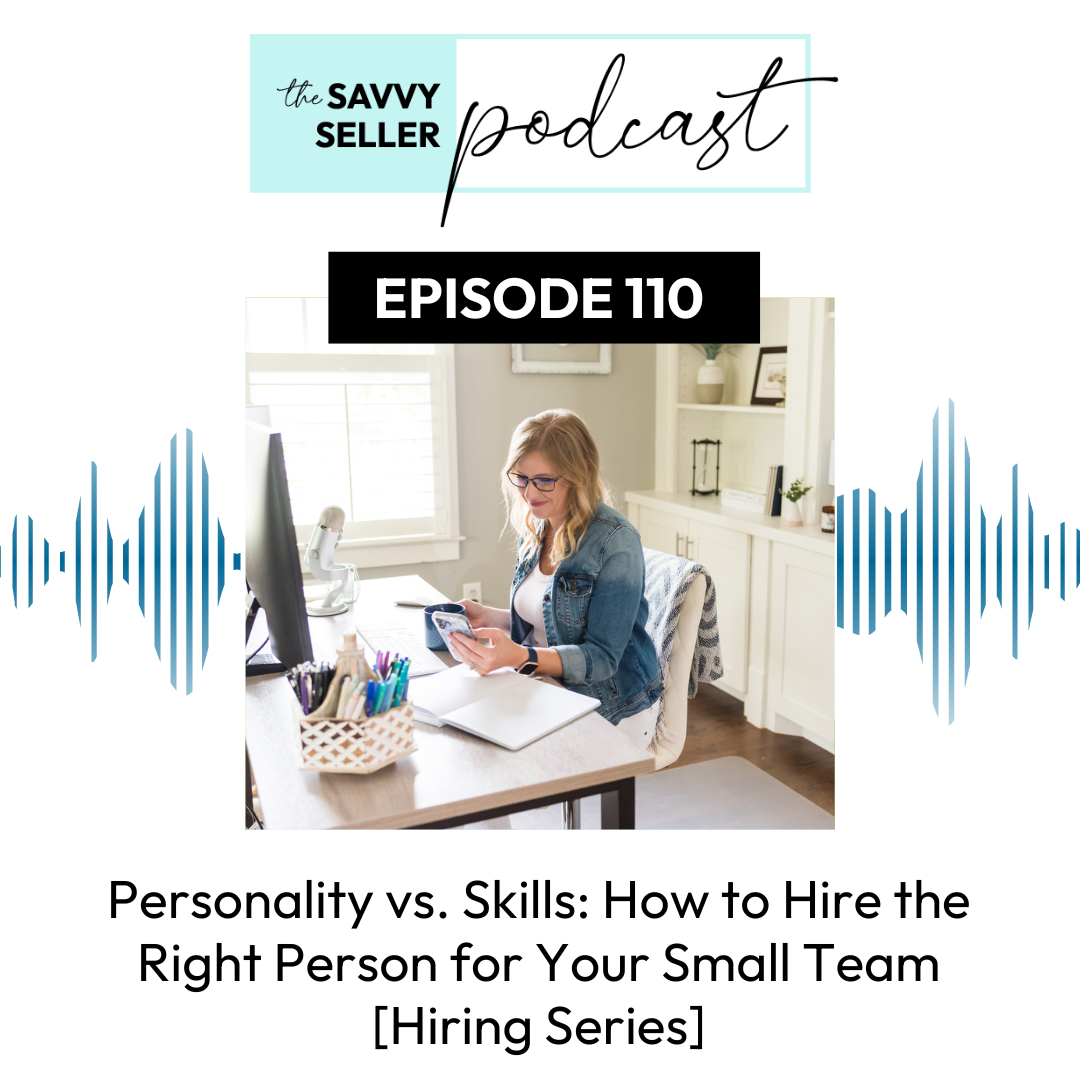 Hiring the Right Person: Personality vs. Skills (ep. 110)